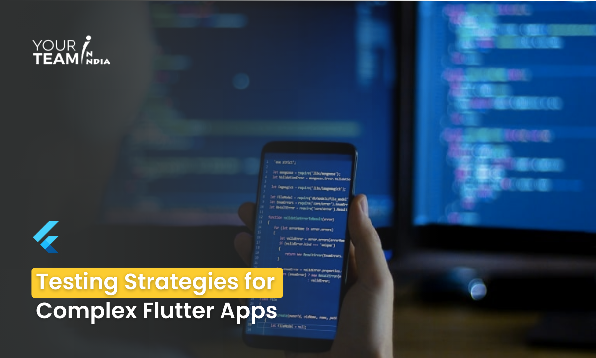 Testing Strategies For Complex Flutter Apps